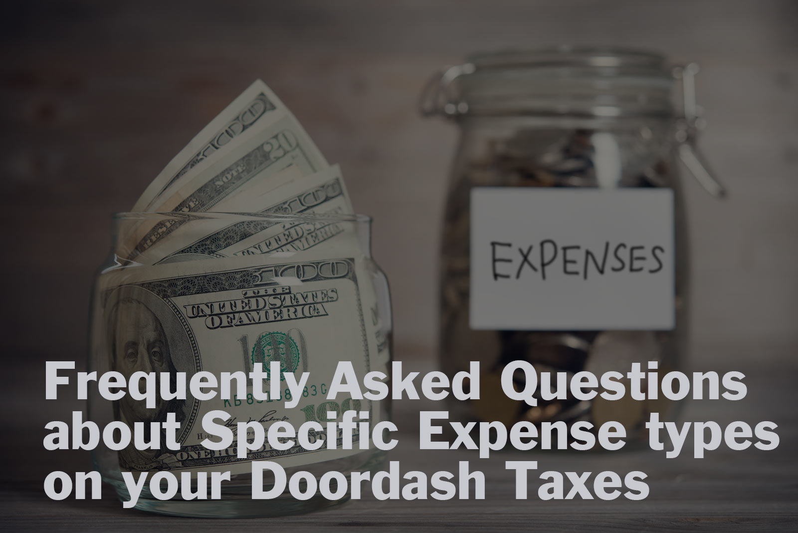 Doordash Taxes: 20 FAQs on Business Expenses for Dashers